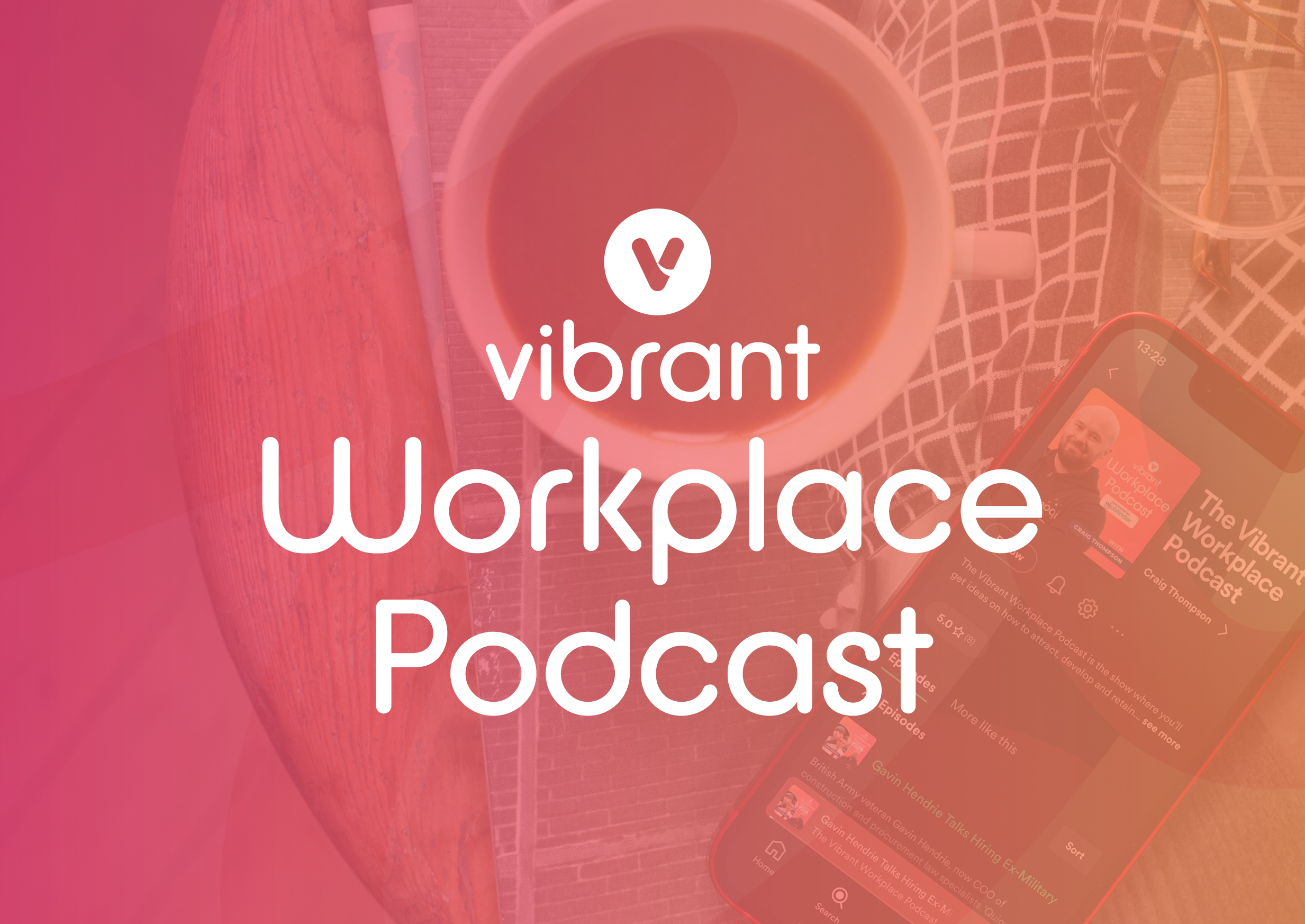 Vibrant Workplace Podcast
